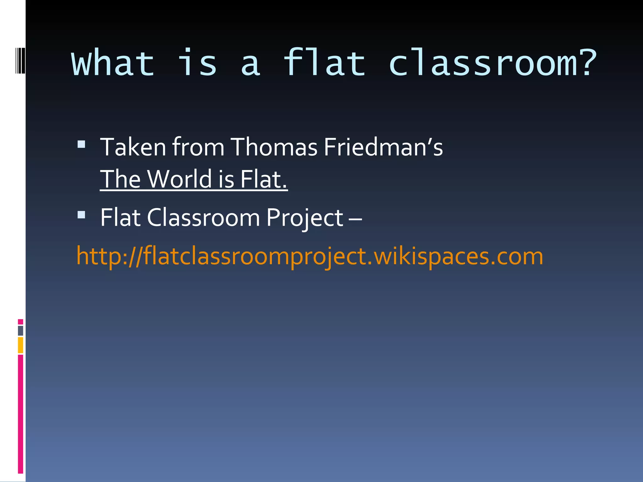 7 Steps To A Flat Classroom Cqtl Feb 2008 | PPT
