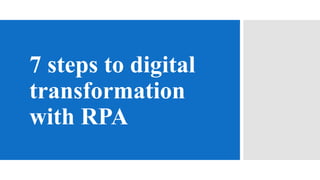 7 RPA implementation steps for enterprise digital transformation in ...