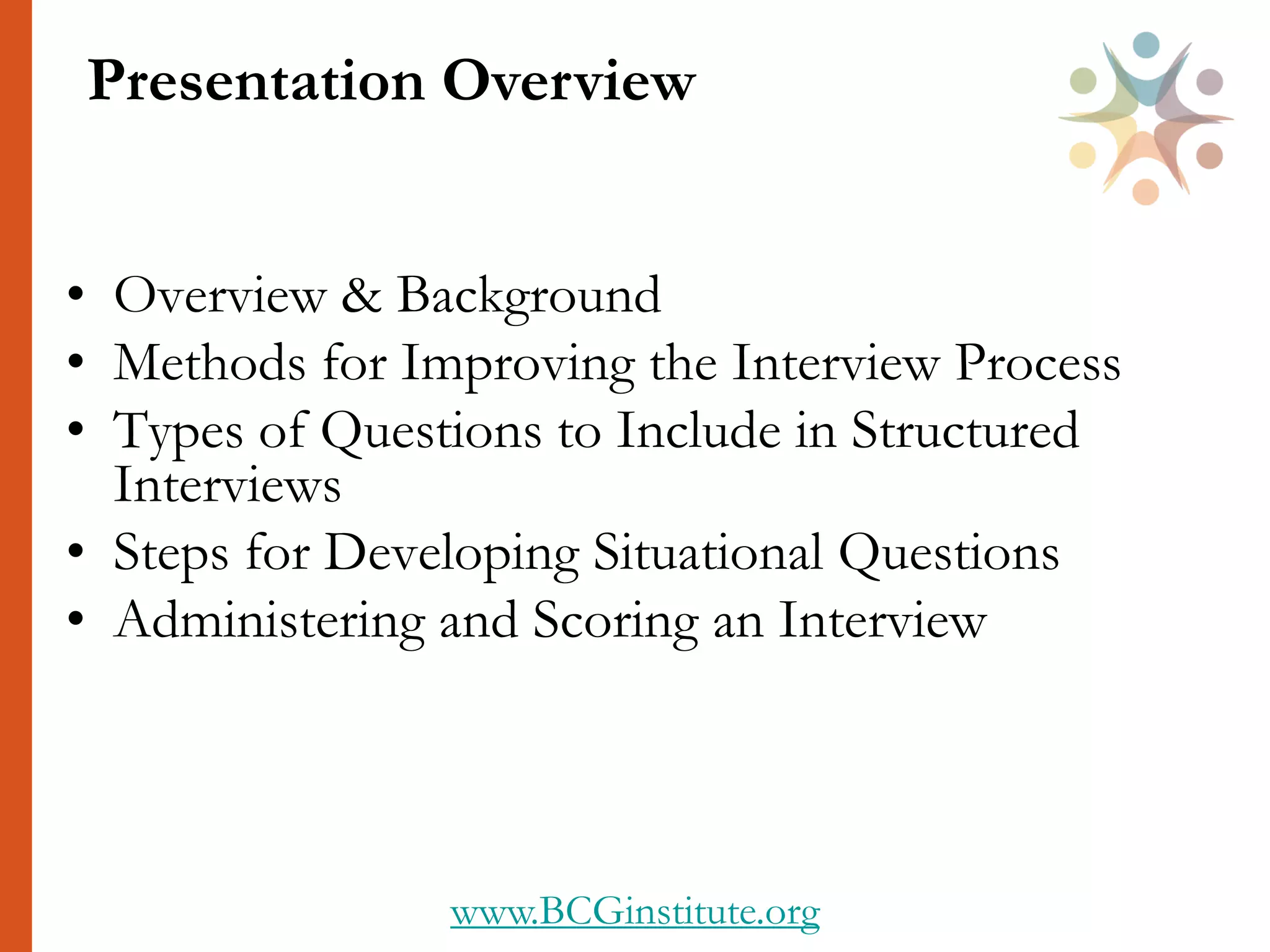 Developing, Validating, and Analyzing Structured Interviews (Overview ... Developing, Validating, and Analyzing Structured Interviews (Overview ...
