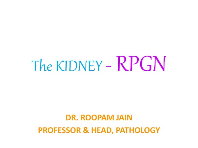 Rapidly Progressive Glomerulonephritis , RPGN, Crescentic GN ...