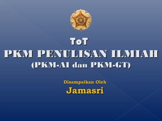 7. to t pkm ai dan gt ugm 2009 | PPT