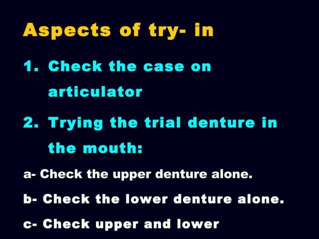 7 try-in of the wax trial complete denture | PPT | Dental Health ...