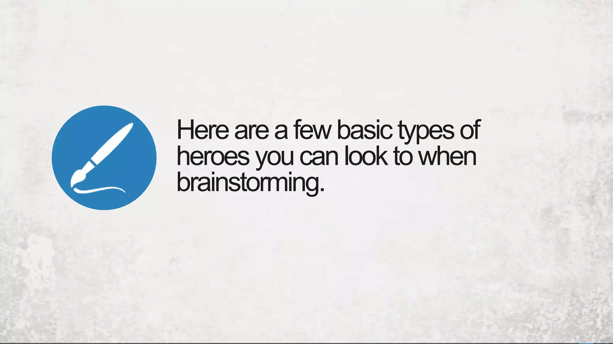 7 Types of Heroes | PPTX