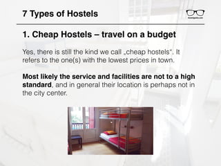 7 Types of Hostels - Definitions by Hostelgeeks | PPT