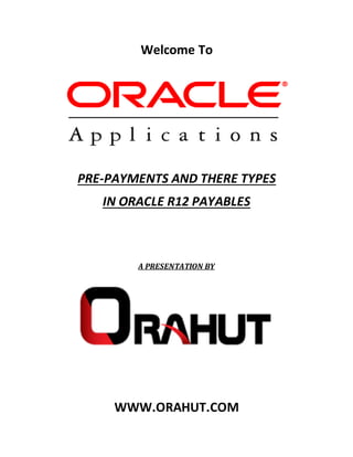 7-TYPES OF PREPAYMENTS IN ORACLE R12 PAYABLES | DOCX