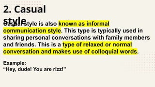 TYPES OF SPEECH STYLES FOR THE SUBJECT ORAL COMMUNICATION IN CONTEXT.pptx