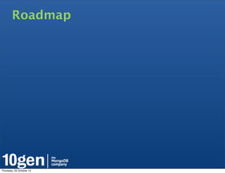 MongoDB Use Cases and Roadmap | PDF