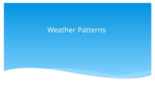 7-weather fronts and forecasting.pptx earth and space | PPTX