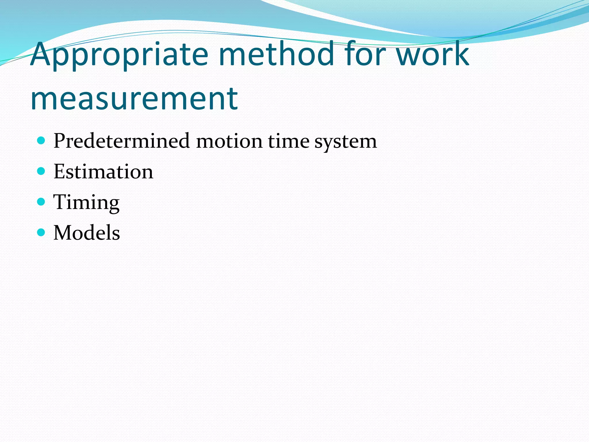 7. work study and method measurement | PPTX