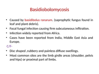 Lobomycosis, Rhinosporodiosis and Subcutaneous zygomycosis | PPT