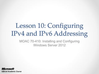 Configuring IPv4 and IPv6 Addressing to STEM | PPTX