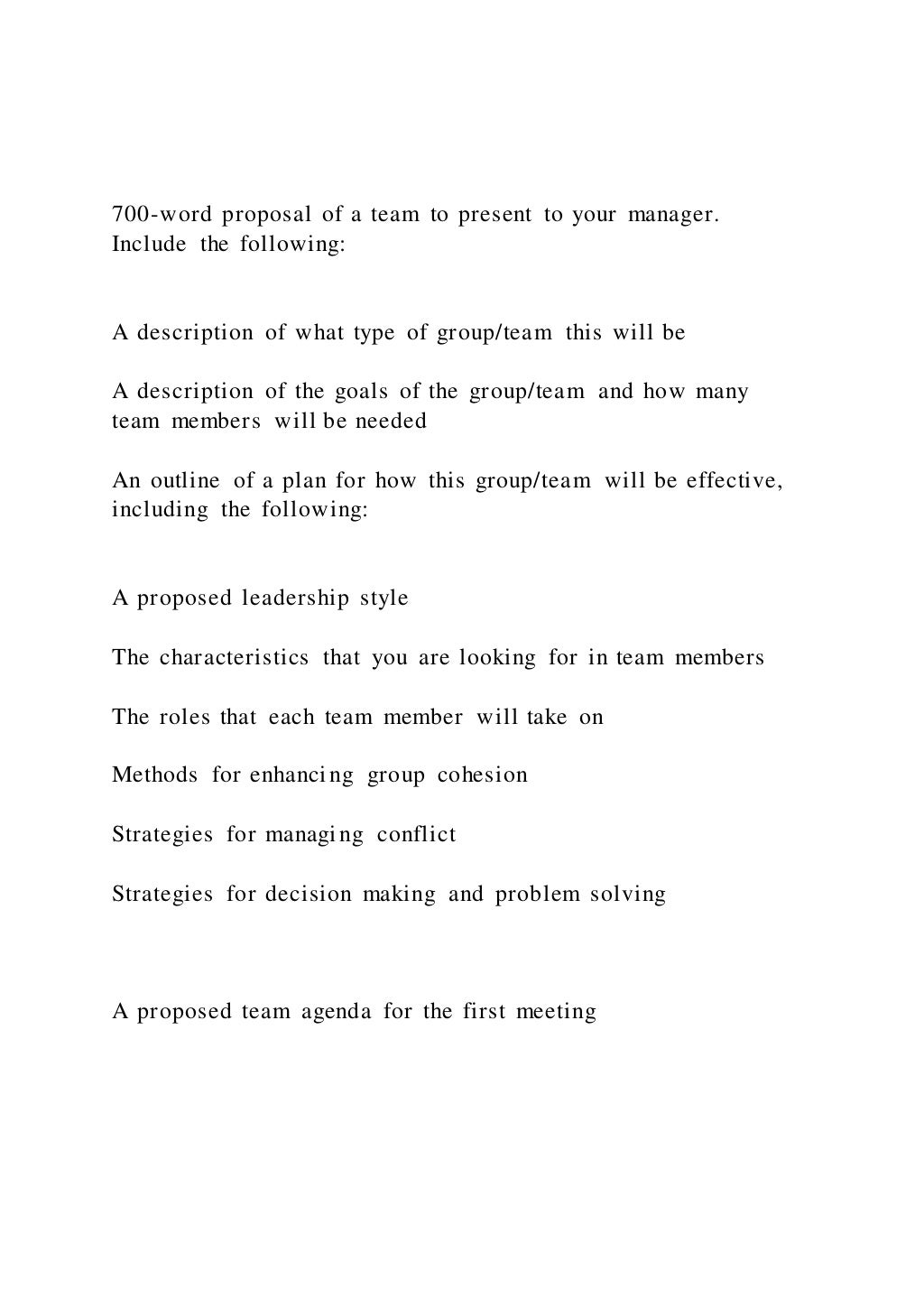 700-word proposal of a team to present to your manager. Include | DOCX