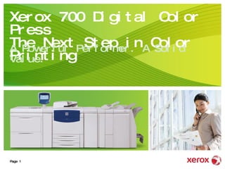 700 Digital Color Press Customer Presentation Team Mooney 8 12 08 | PPT