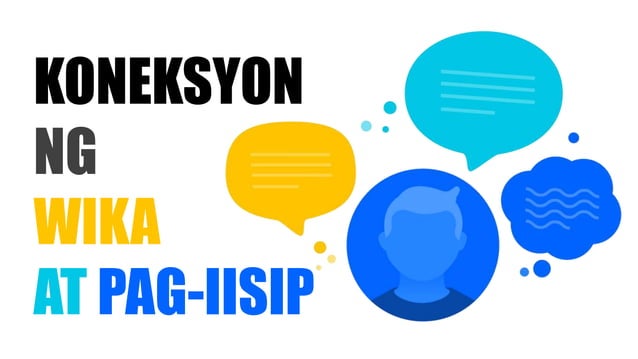 Ang Pag-iisip at wika ng komunikasyon -FIL | PPTX