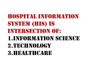 Overview of hospital information system lecture | PPTX