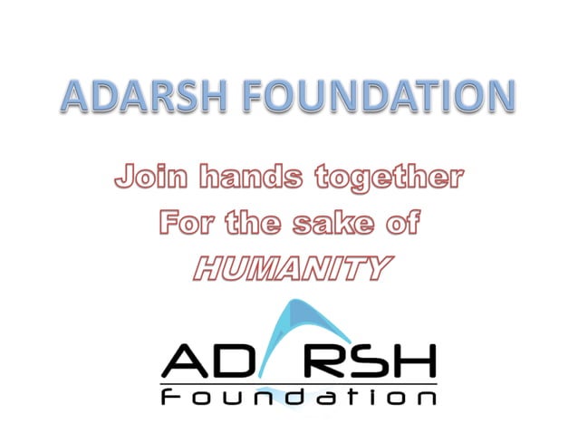 ADARSH FOUNDATION PROFILE | PPT