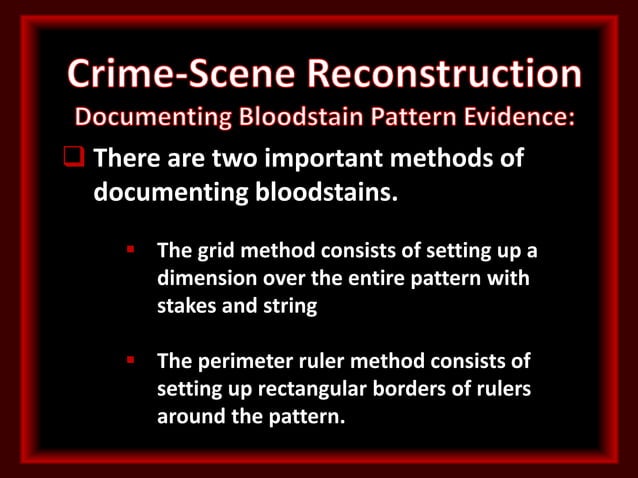 Crime Scene Reconstruction. | PPTX | Crime & Harmful Acts to ...