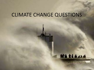 Weather Climate Change All Questions | PPT