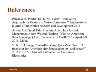 Real time conversion of sign language to text and speech presentation | PDF