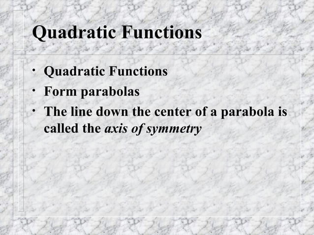7-1 Exploring Quadratic Functions | PPT