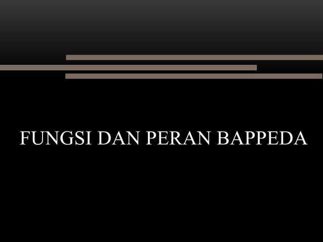 Fungsi dan peran bappeda | PPTX