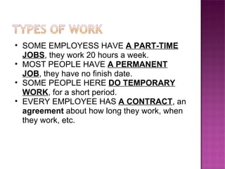 TYPES OF WORK | PPT