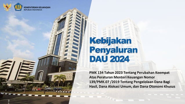 Arah Kebijakan Penyaluran Dana Alokasi Umum Tahun 2024 | PPTX