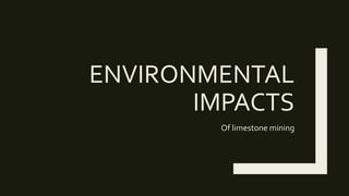 Limestone Mining | PPTX