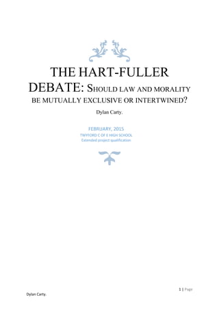 Thesis on the Hart-Fuller debate Should Law and Morality be intertwined ...