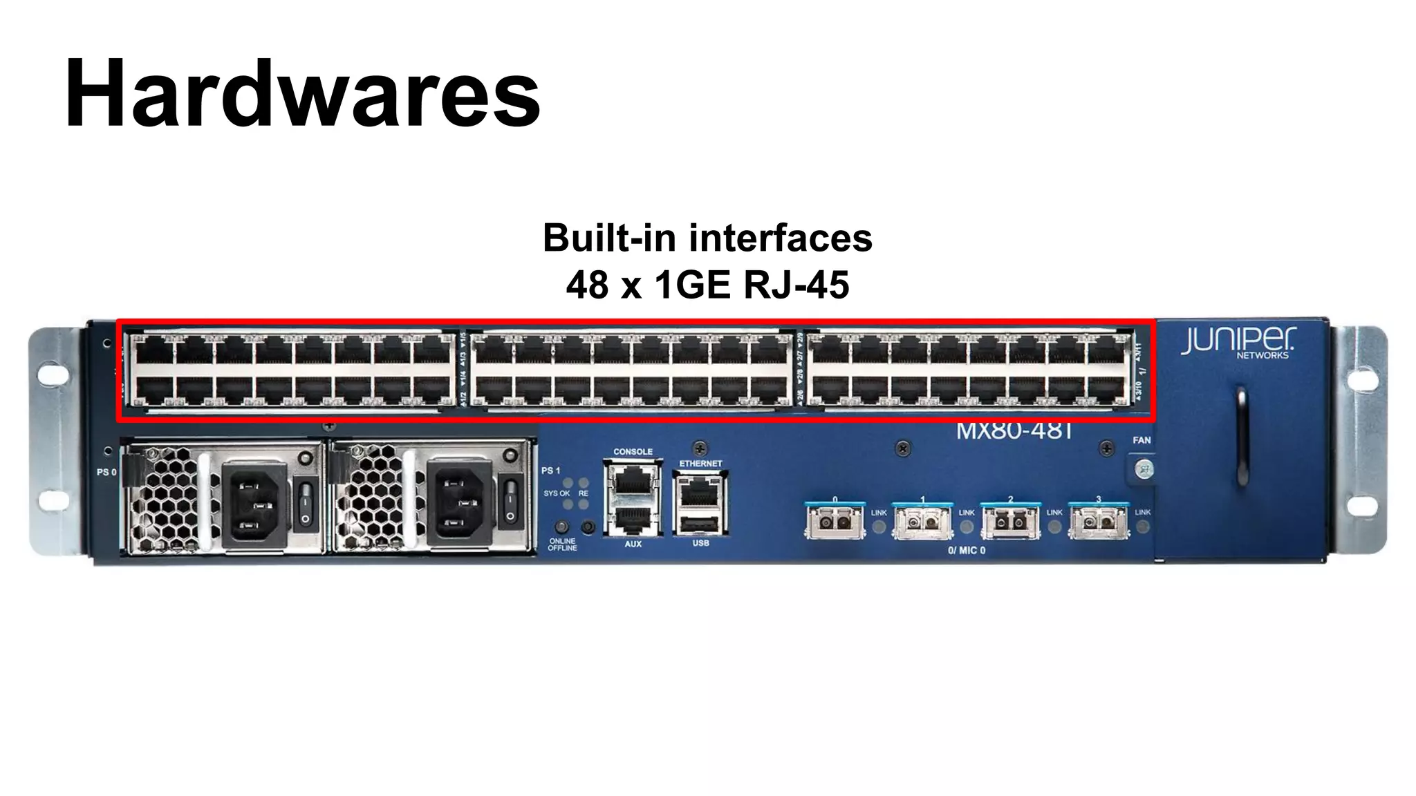 Juniper MX80-48T Introduction | PPT