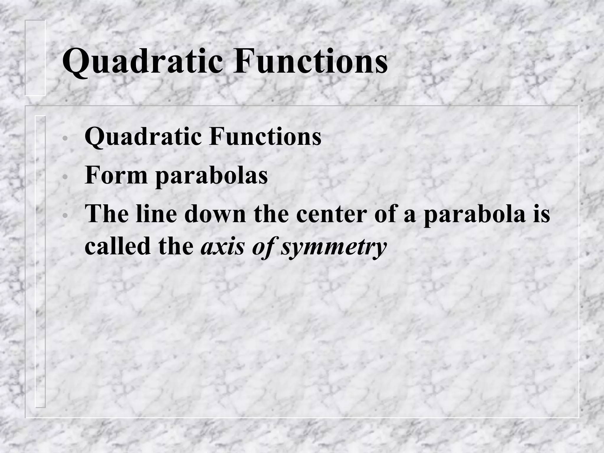 7 1 Exploring Quadratic Functions Ppt