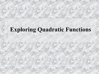 7 1 Exploring Quadratic Functions | PDF
