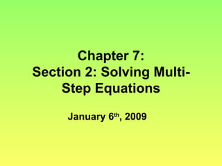 7.2 Solving Multi Step Equations | PPT