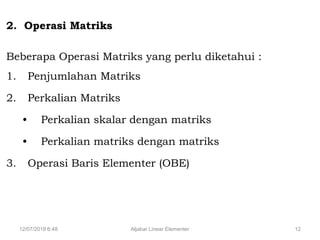 Matriks dan Operasinya ( Aljabar Linear Elementer ) | PPTX