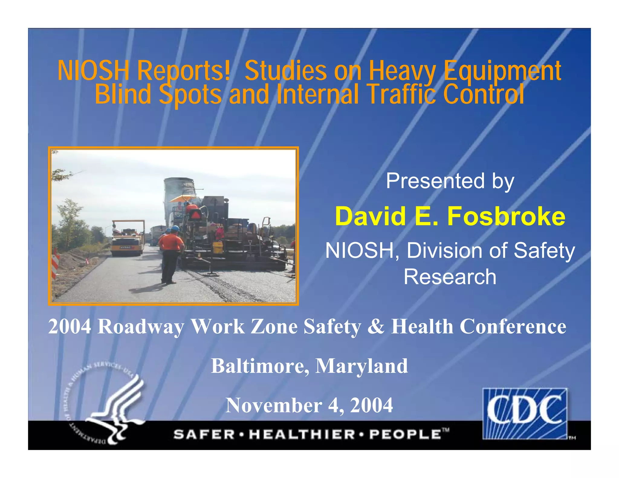 NIOSH Heavy Equipment Blind Spots and Internal Traffic Control | PDF