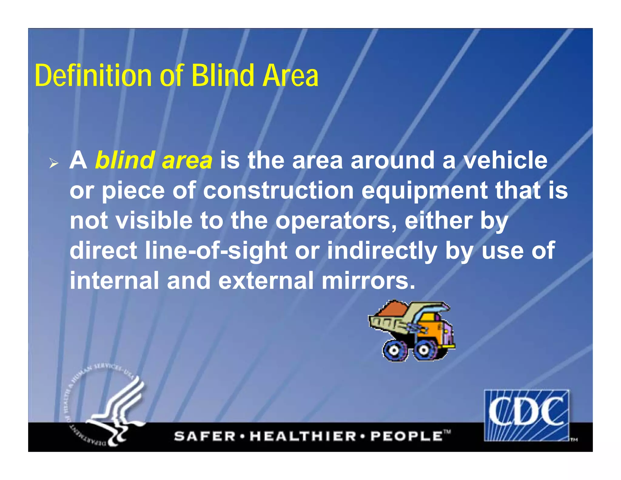 NIOSH Heavy Equipment Blind Spots and Internal Traffic Control | PDF