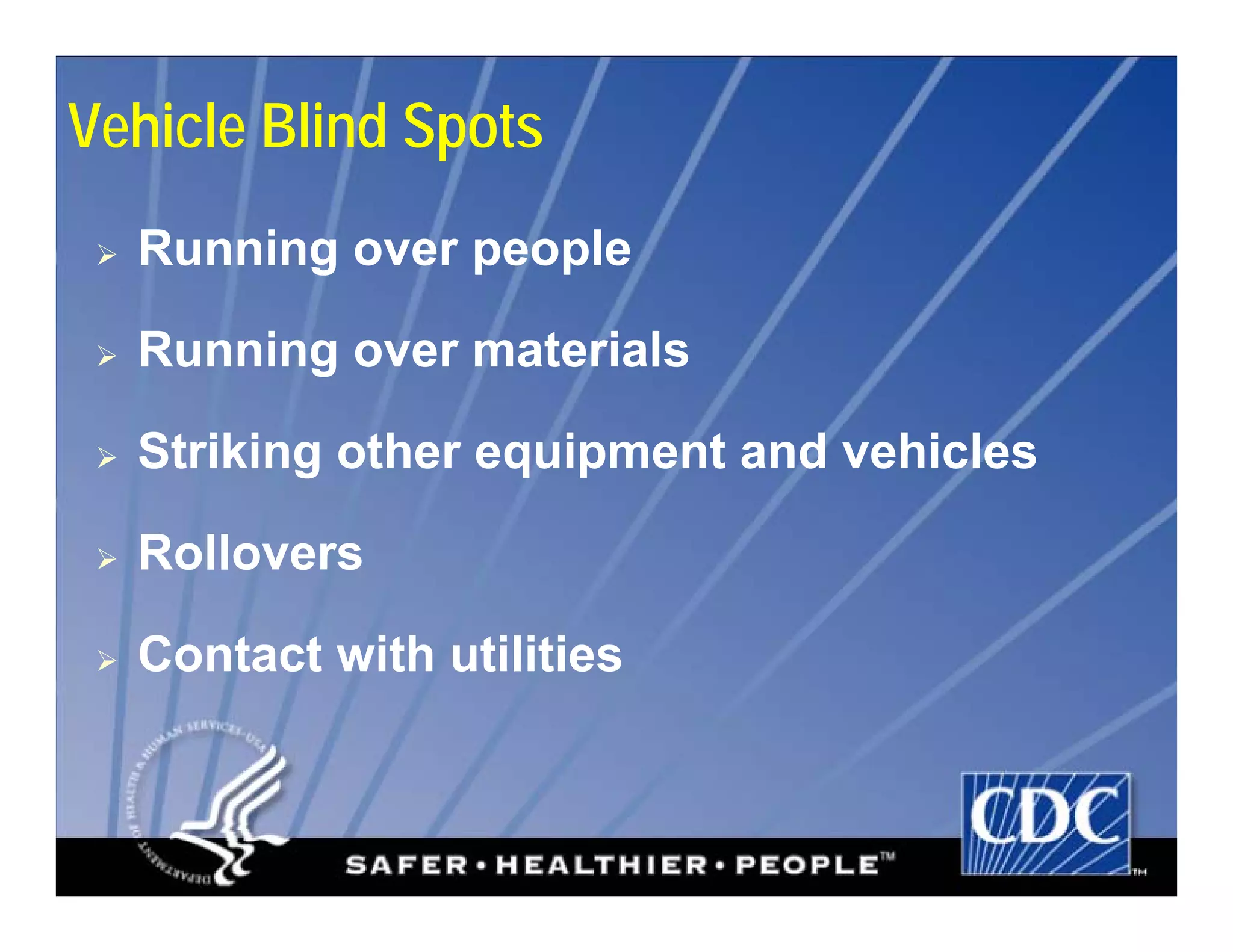 NIOSH Heavy Equipment Blind Spots and Internal Traffic Control | PDF