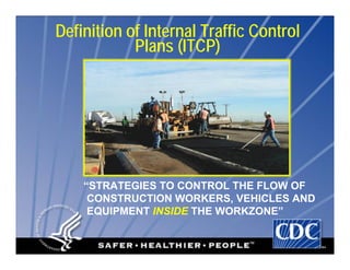 NIOSH Heavy Equipment Blind Spots and Internal Traffic Control | PDF
