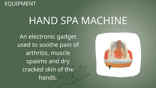 722125630-Hand-Spa-Tools-Supplies-Equipment-1.pptx