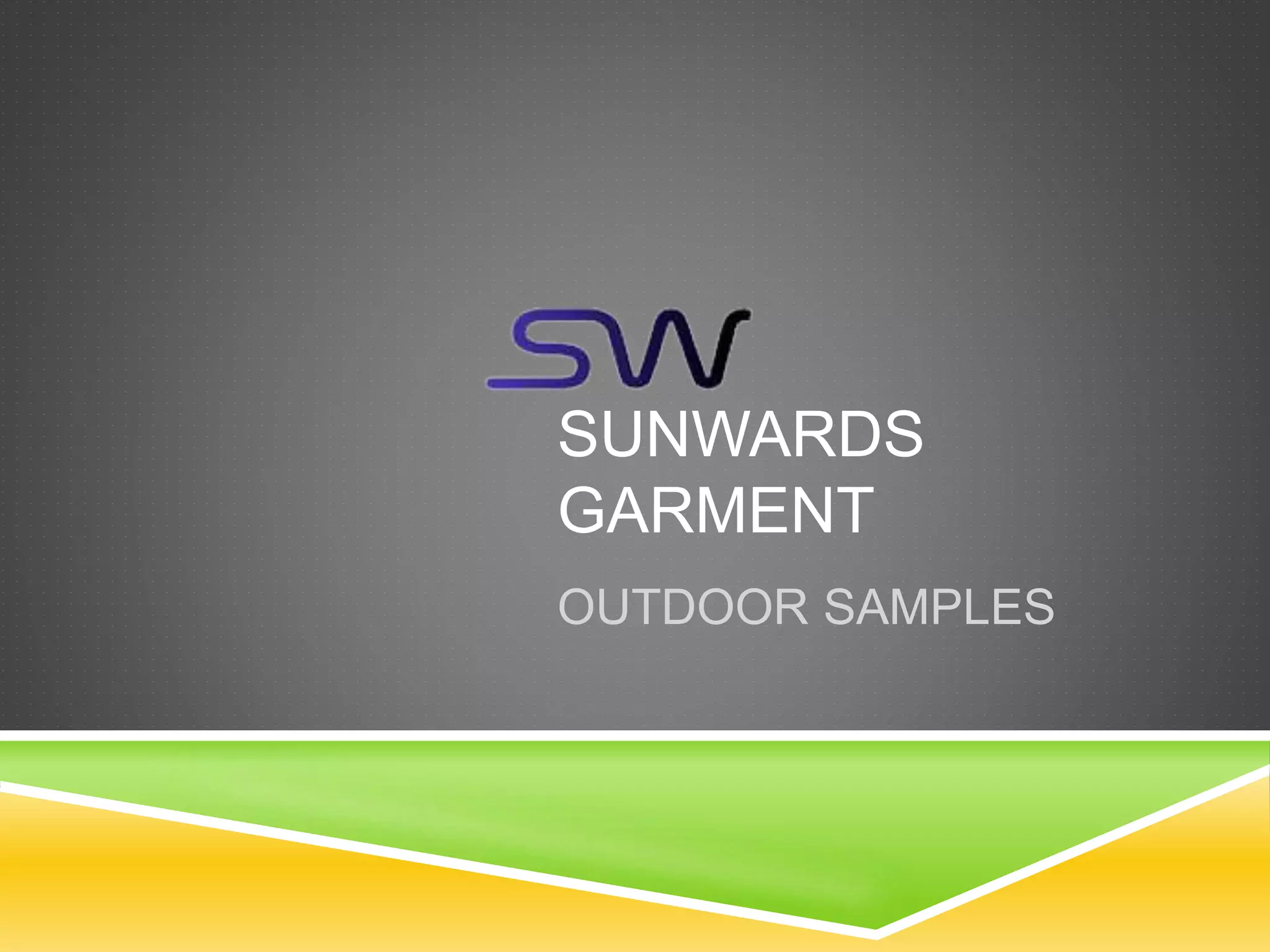 Sunwards Sample(Outdoor Collection) | PPT