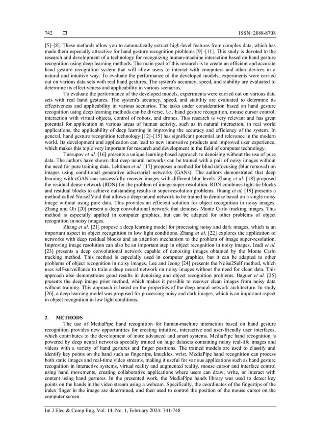 Human Machine Interactions Based On Hand Gesture Recognition Using Deep