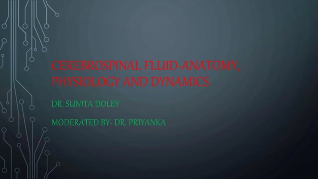 723_CSF_Anatomy_Physiology_and_Dynamics.pptx | Brain and Nervous System Disorders | Diseases and ...