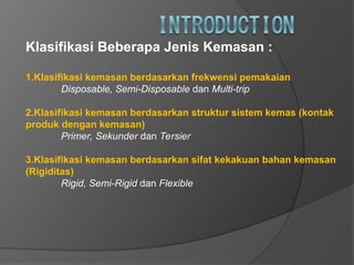 72457360-Interaksi-produk-dan-kemasan.ppt