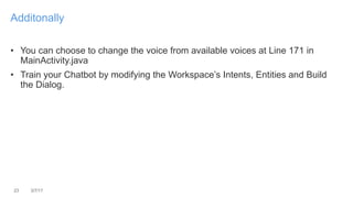 Create Your Own Voice Assistant Using Watson and IBM Bluemix | PPT