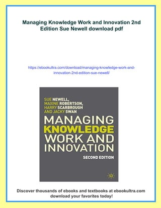 Managing Knowledge Work and Innovation 2nd Edition Sue Newell | PDF