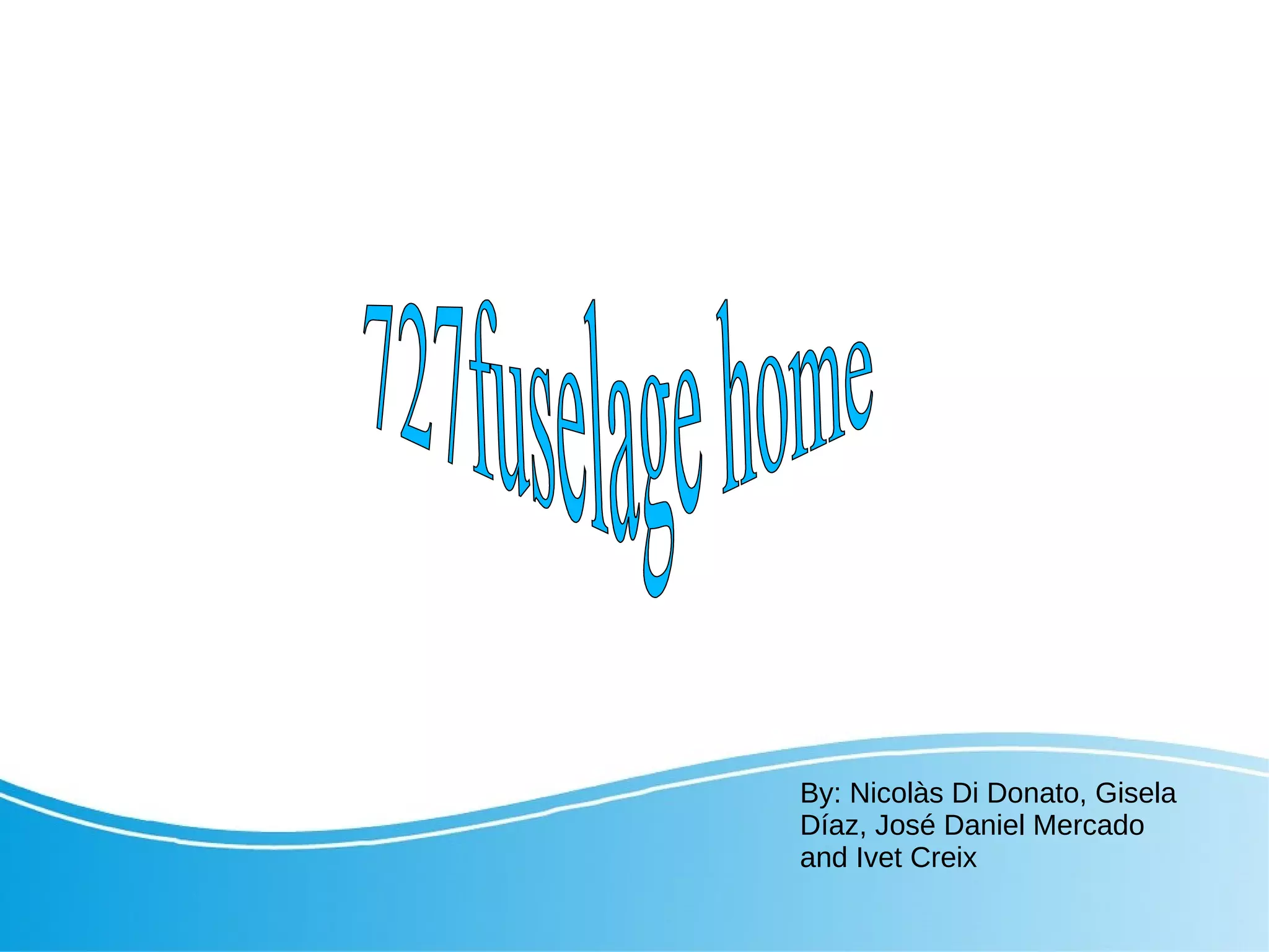 727 fuselage home hotel | PPT