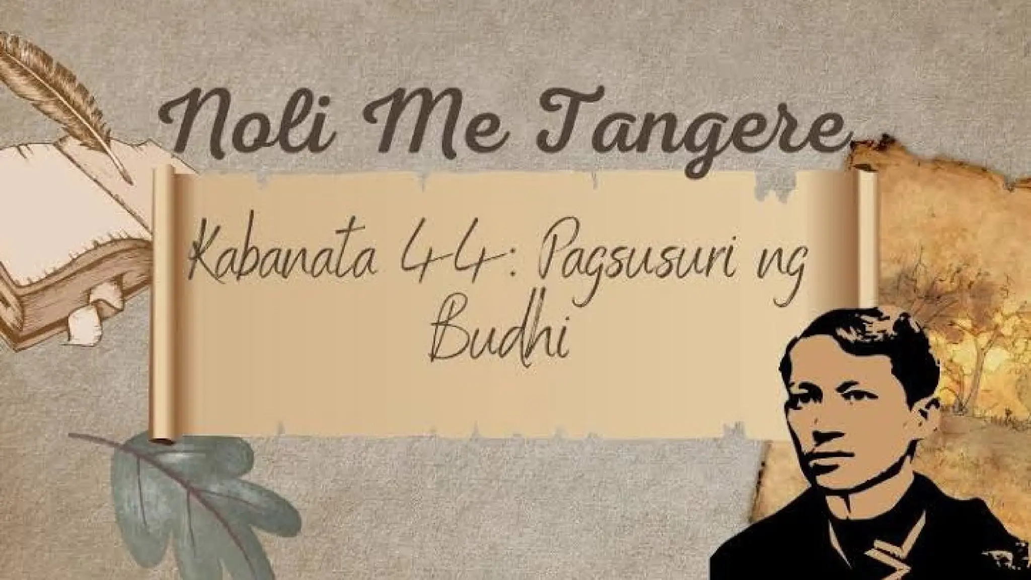 728404158-Noli-Me-Tangere-Kabanata-44-Pagsusuri-ng-Budhi-1.pdf