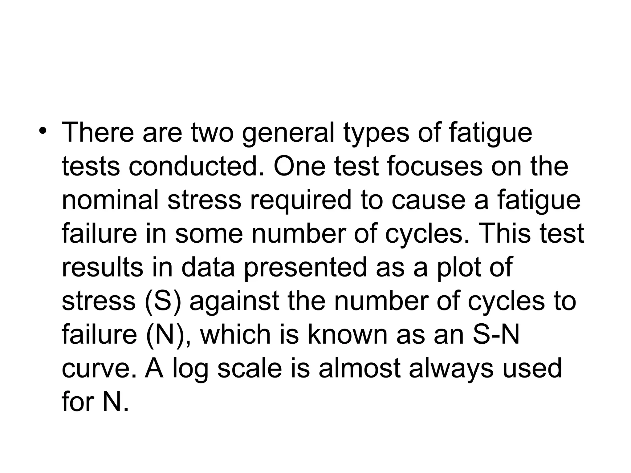 Fatigue testing and fatigue characteristics | PPT