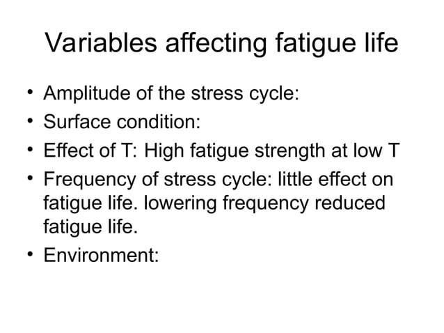 Fatigue testing and fatigue characteristics | PPT