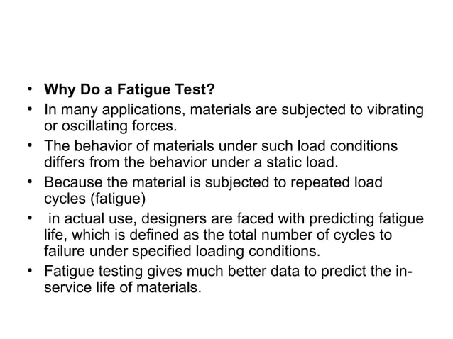 Fatigue testing and fatigue characteristics | PPT